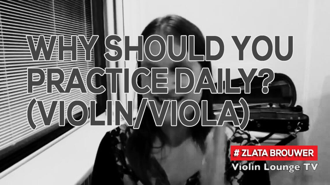 Why Should You Practice Daily? - Violin Lounge Why Should You Practice Daily? - Violin Lounge