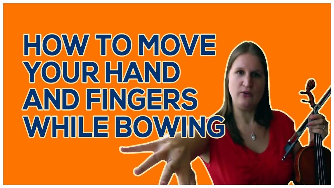 How to Move Your Hand and Fingers while Bowing - Violin Lounge
