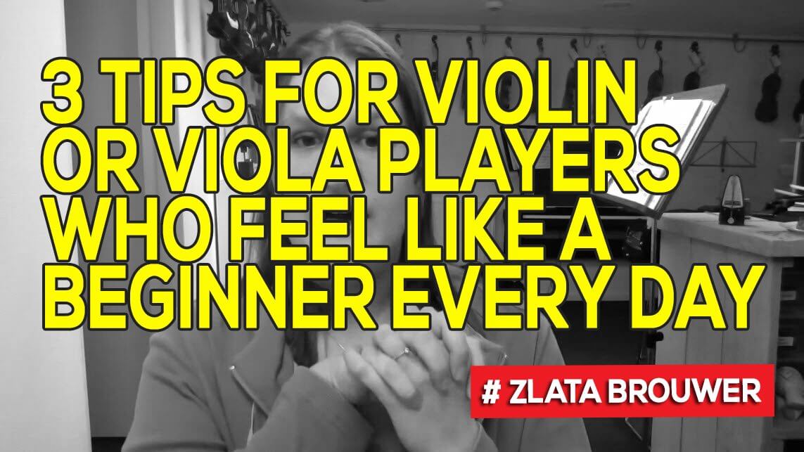 3 Tips for Violin or Viola Players who Feel like a Beginner Every Day ...