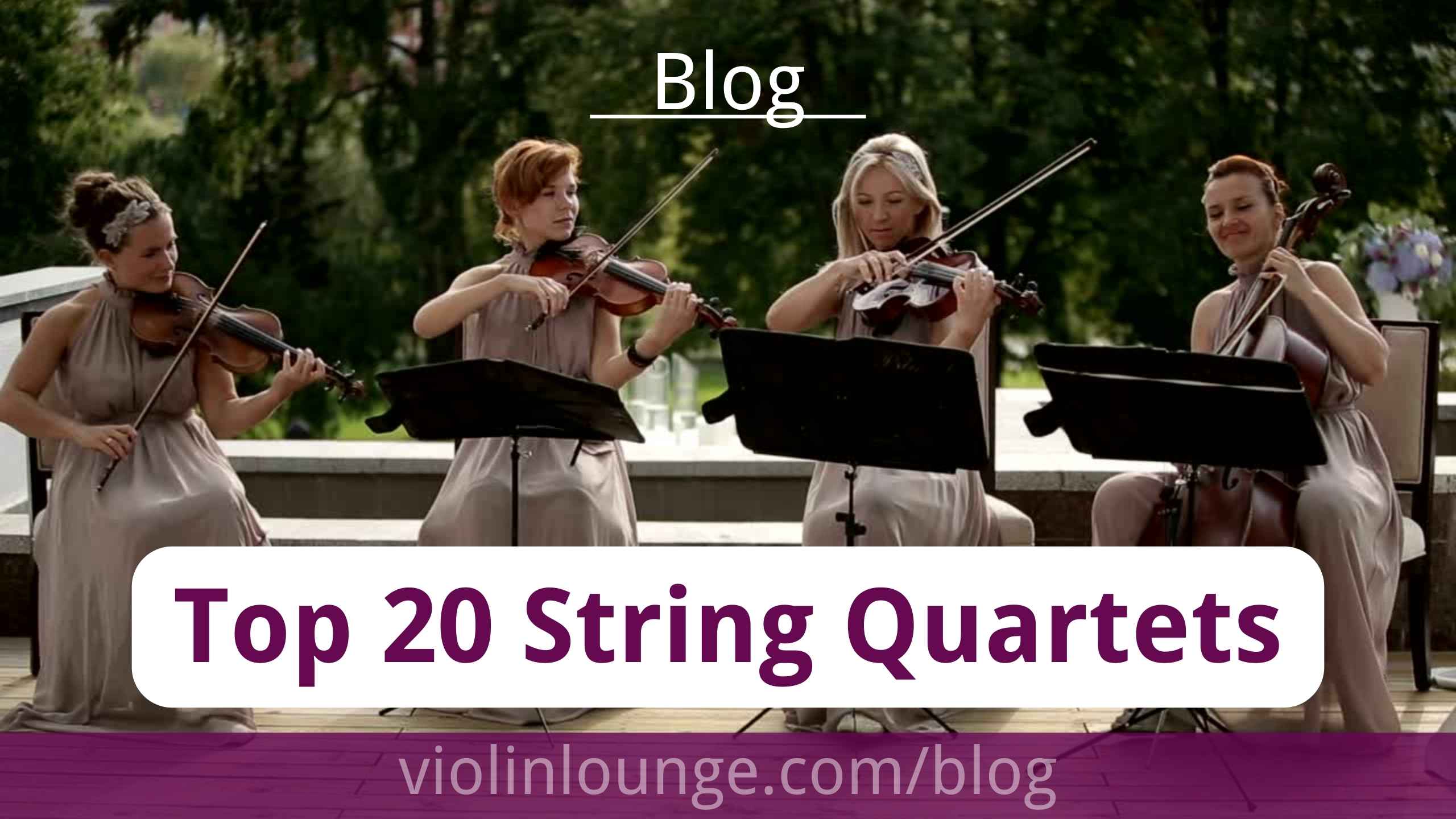 20 Best String Quartets of All Time - Violin Lounge