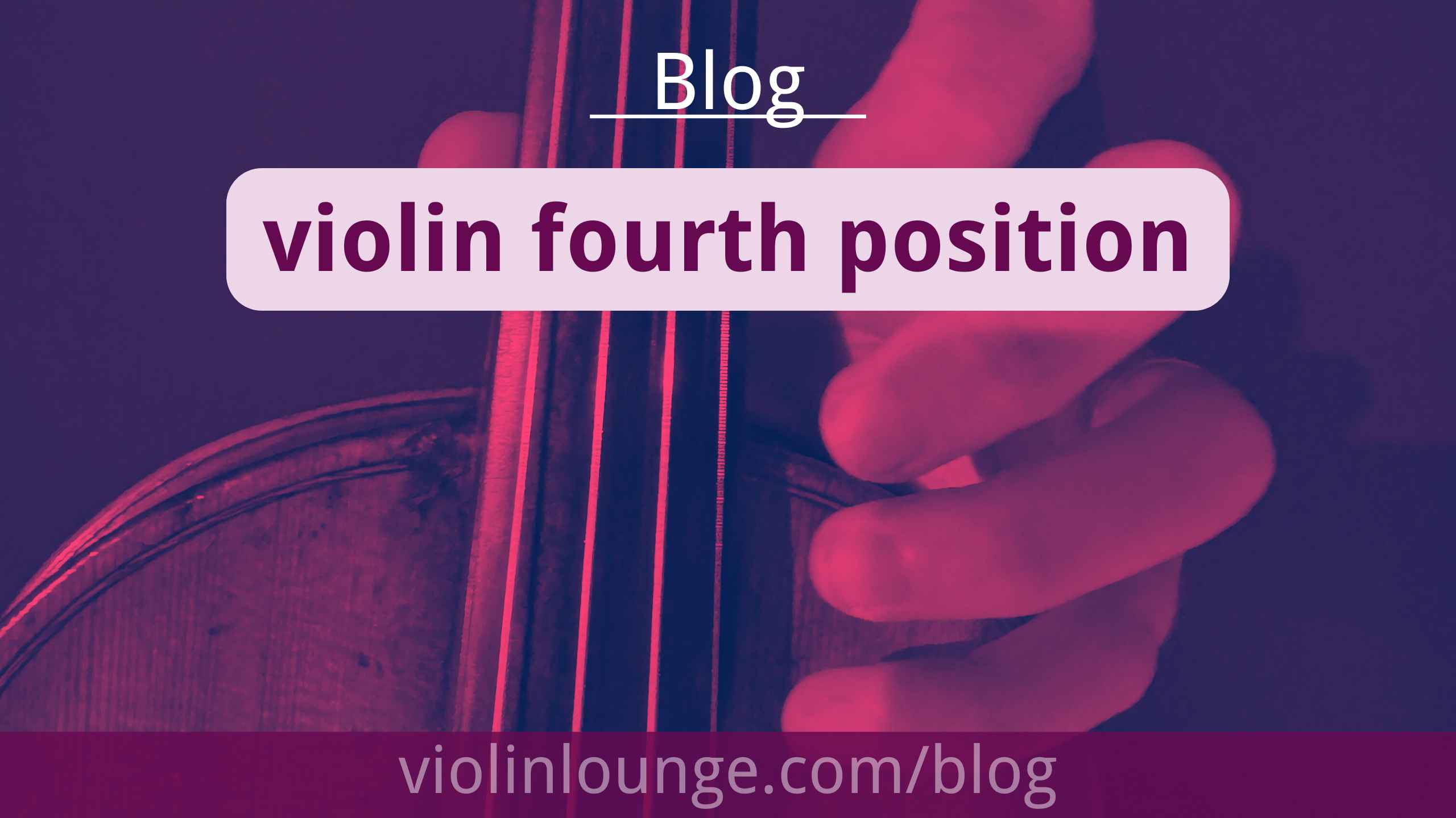 Violin Fourth Position - all notes, finger chart and exercises - Violin ...