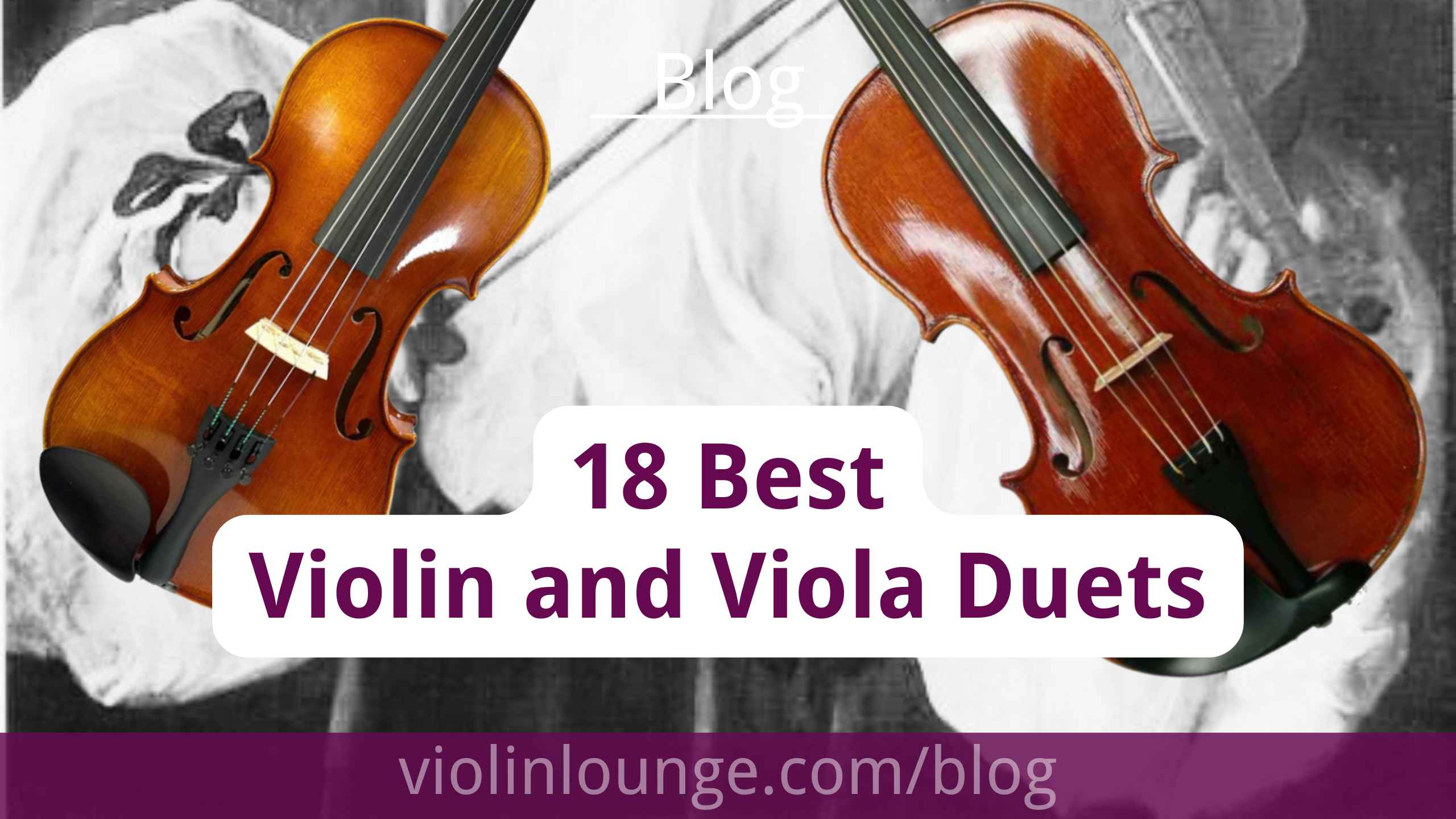 18 Best Violin and Viola Duets - Violin Lounge